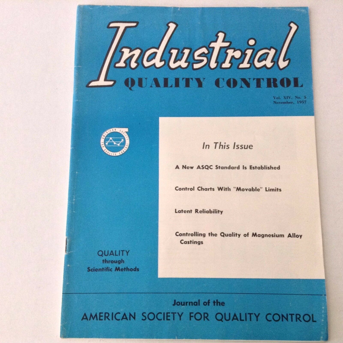 Industrial Quality Control Magazine New ASQC Standards November 1957 0 ...