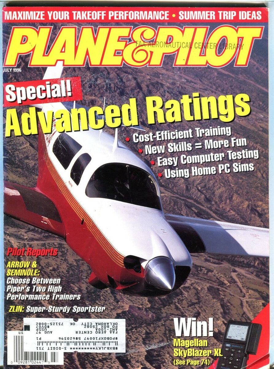 Plane & Pilot Magazine July 1996 Arrow Seminole EX w/ML FAA Library 10 ...