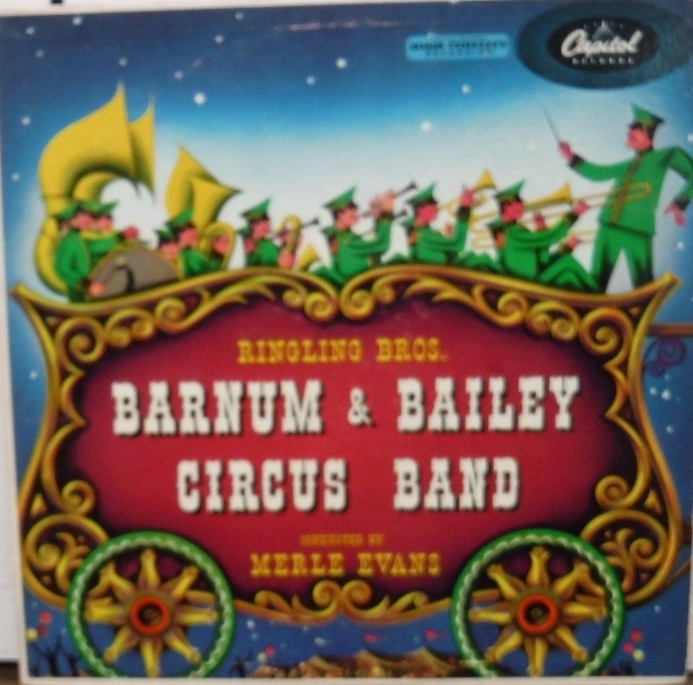 Ringling Bros. Barnum & Bailey Circus Band Merle Evans 33RPM T-265 111 ...