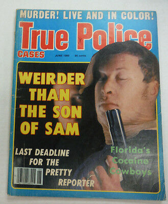 True Police Magazine Weirder Than The Son Of Sam June 1980 062215R – mr ...