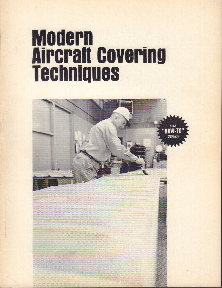 Modern Aircraft Covering Techniques 1973 EAA How-To Series 110717nonDB ...