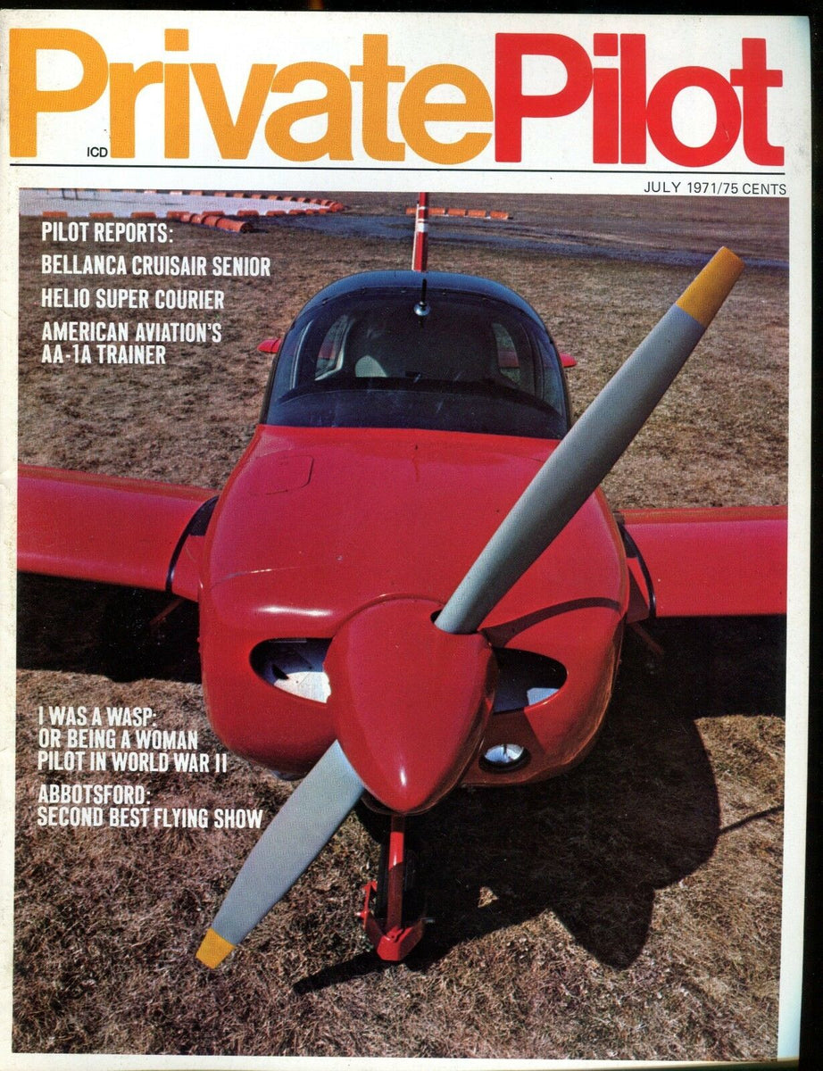 Private Pilot Magazine July 1971 Bellanca Cruisair EX No ML 121916jhe ...